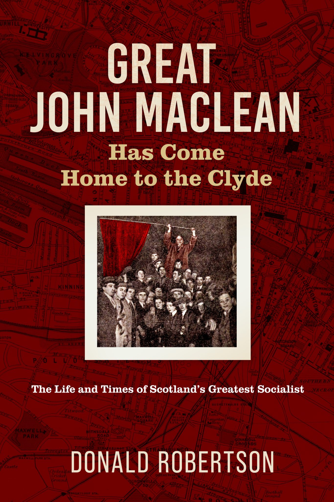Great John Maclean – Resistance Books